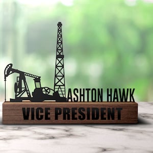 Custom Oil Field Desk Name Plate Wedge Personalized Oil Rig Nameplate ...