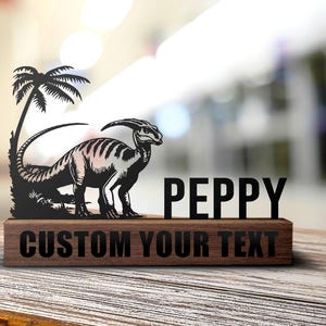 Custom Dinosaur Desk Name Plate Wedge Personalized Parasaurolophus ...