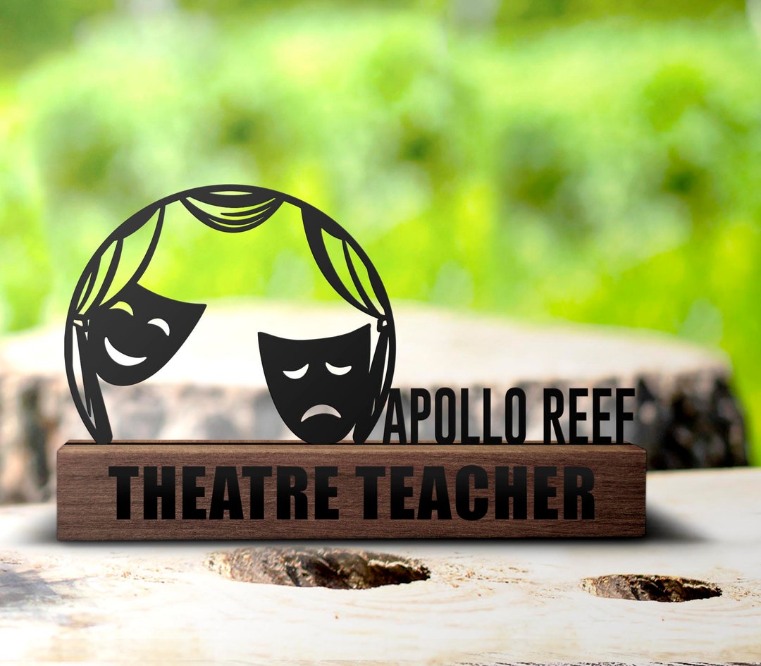 Custom Theatre Teacher Desk Name Plate Wedge Personalized Drama Teacher ...