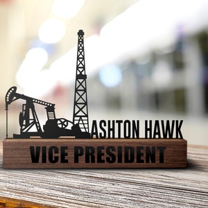 Custom Oil Field Desk Name Plate Wedge Personalized Oil Rig Nameplate ...