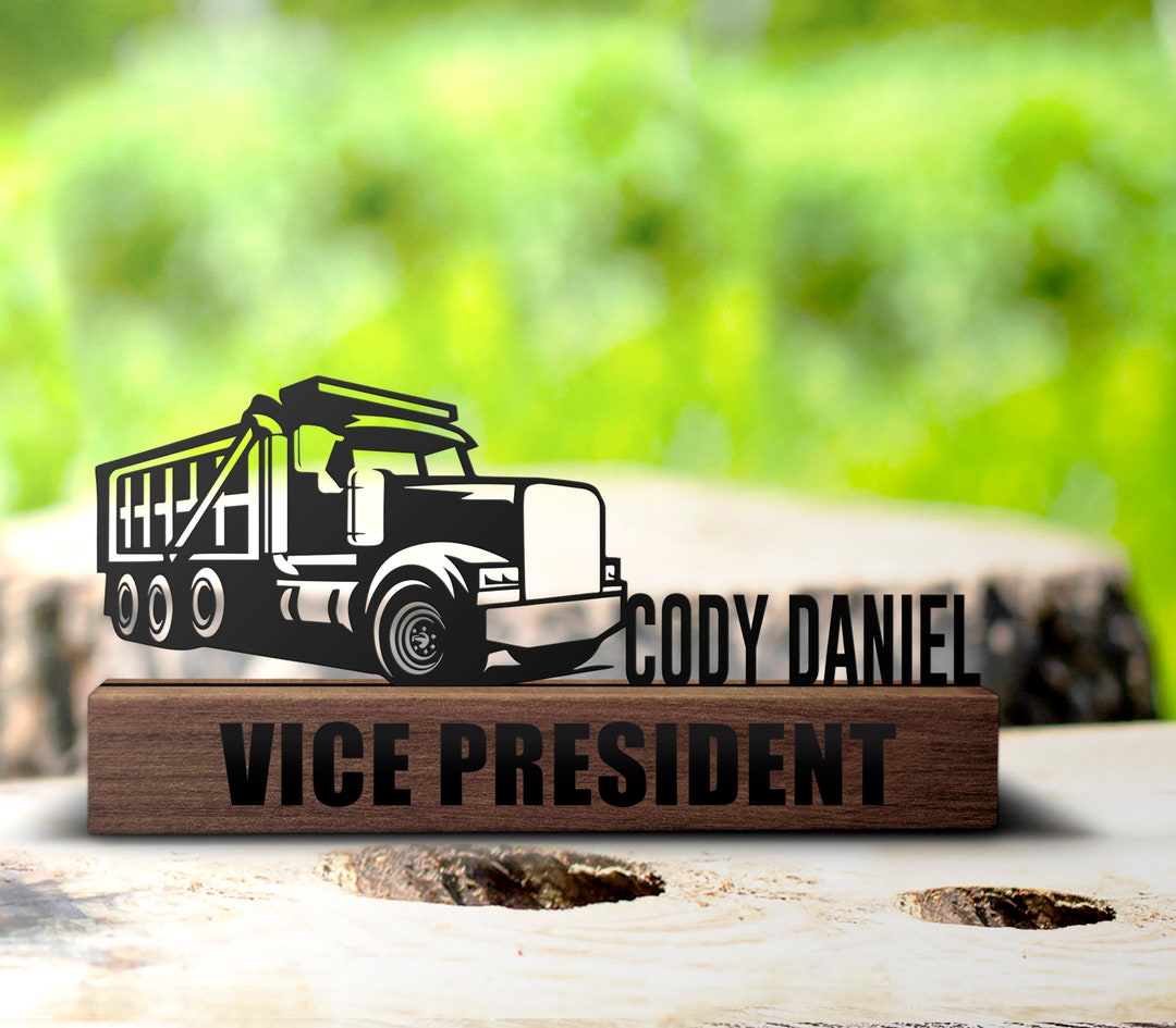 Custom Dump Truck Driver Desk Name Plate Wedge Personalized ...