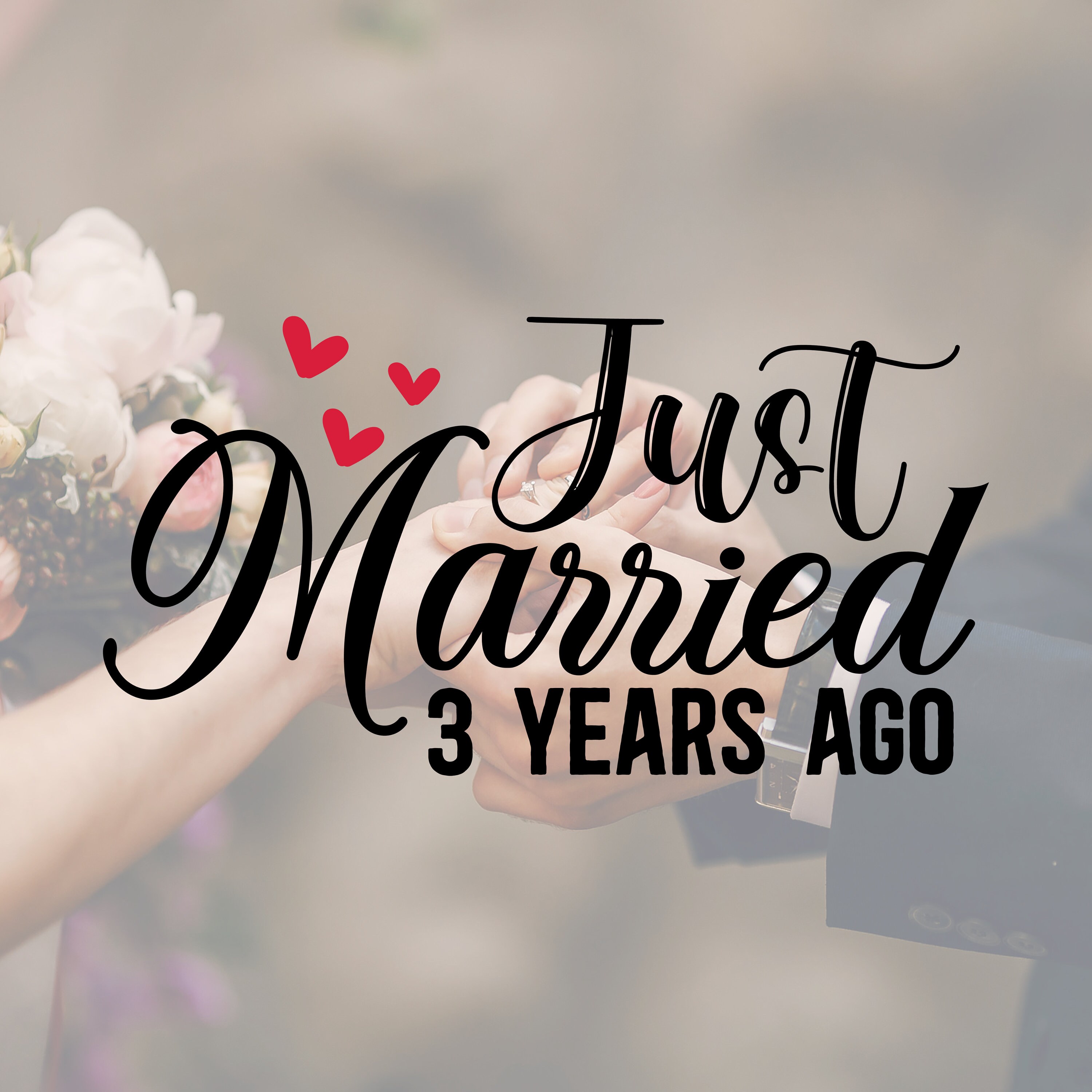 Just Married 3 Years Ago SVG Just Married PNG Just Married Banner SVG ...