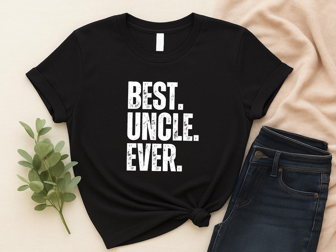 Best Uncle Ever PNG SVG, Best Dad & Uncle Ever, Funny Sarcastic Dad T ...