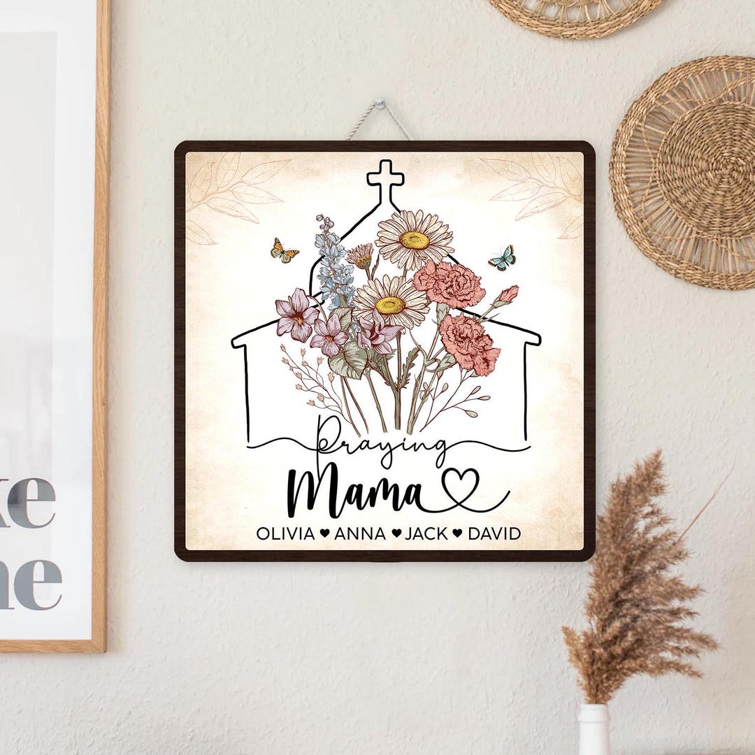 Custom Mom Wooden Sign, Personalized Praying Mama Sign, Birth Month ...