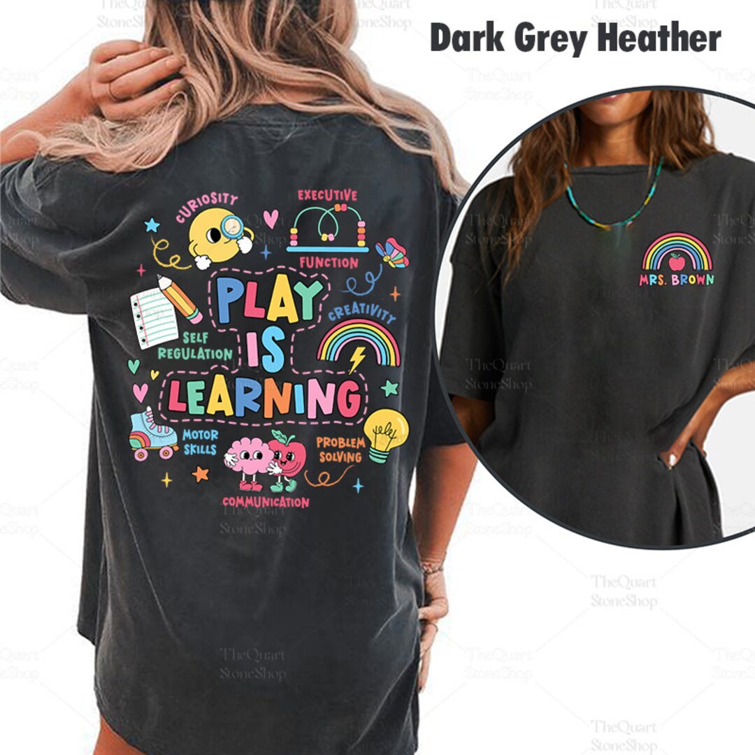 Play is Learning Shirt, Back to School Teacher Shirt, Teacher Life Tee ...
