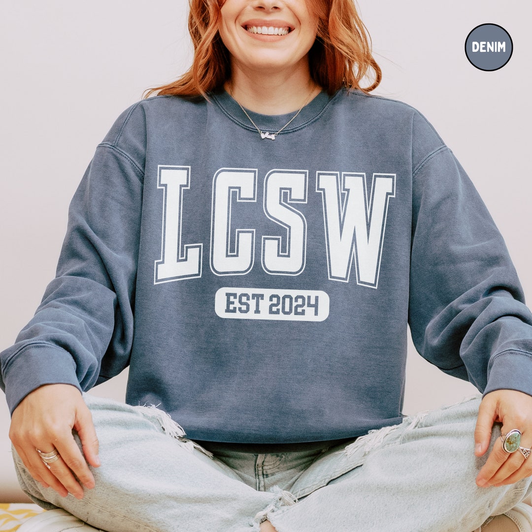 CUSTOM LCSW Est Sweatshirt, Licensed Clinical Social Worker Shirt ...