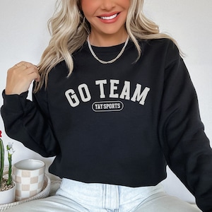 Go Team Yay Sports Sweatshirt, Collegiate Crewneck Sweater, Simple ...