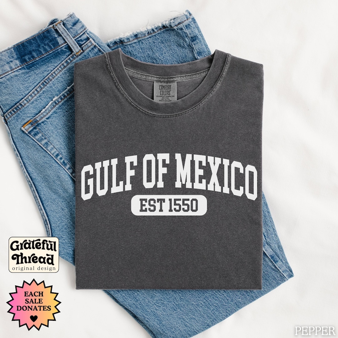 Gulf of Mexico T-shirt, Gulf of Mexico Est 1550 Shirt, Subtle Anti Trump Shirt, Gulf Coast T ...