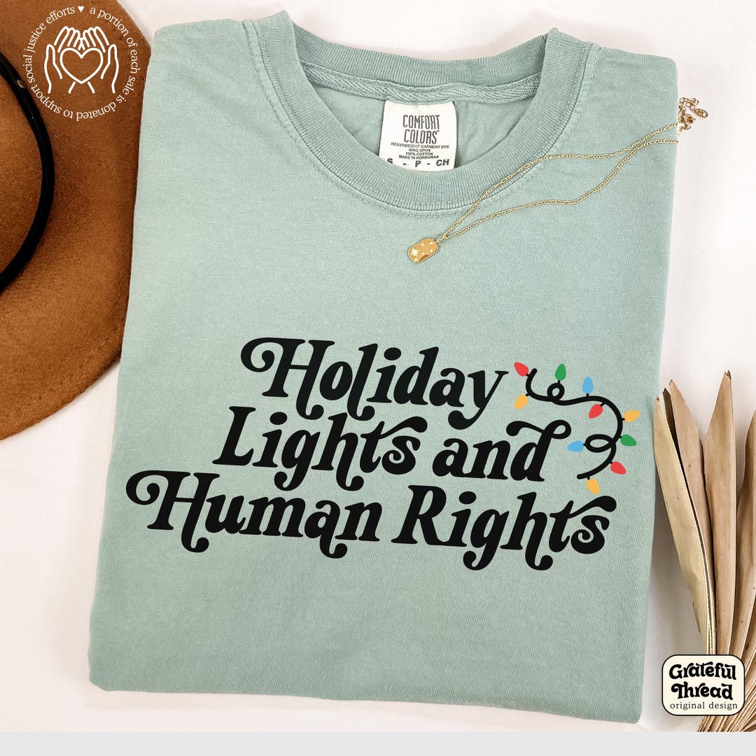 Holiday Light and Human Rights Christmas Shirt, Social Justice Holiday ...