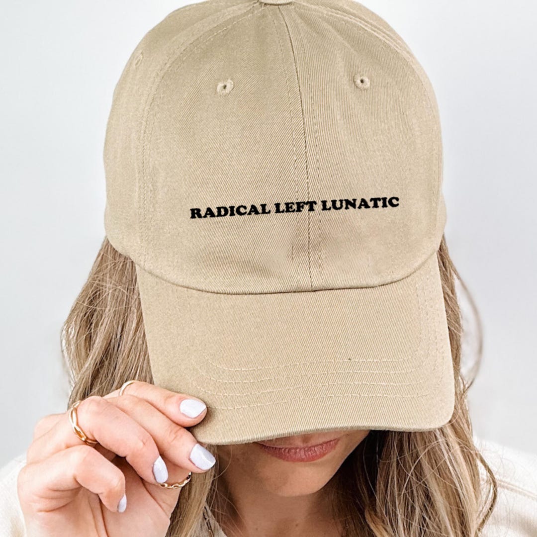 EMBROIDERED Radical Left Lunatic Hat, Embroidery Baseball Cap, Funny ...