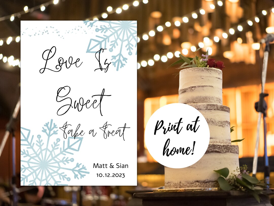 EDITABLE A4 Snowflake Sweet Table Sign, Love is Sweet Wedding Sign, DIY ...