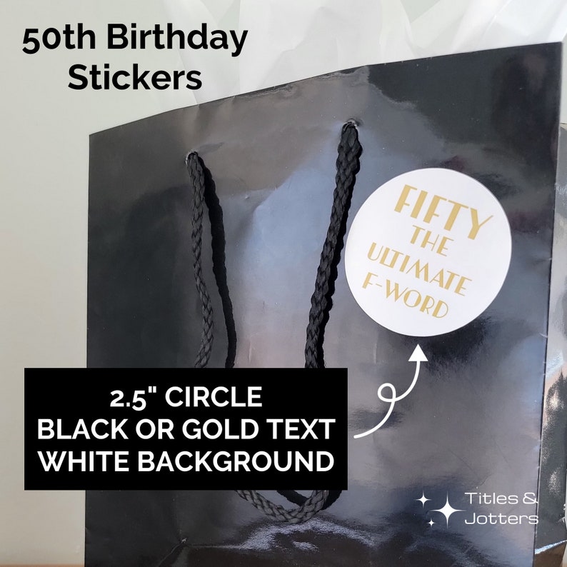 50th Birthday Stickers, Fifty is the Ultimate F Word, 50 Years Old ...