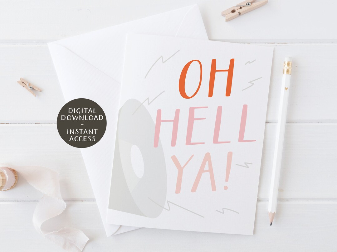 DIY Printable Greeting Card A2 and A7 Size Oh Hell Ya Megaphone ...