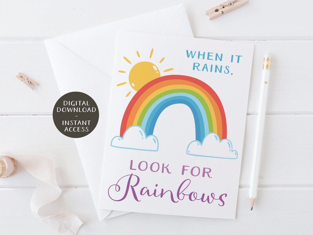 DIY Printable Greeting Card – A2 and A7 Size – When It Rains, Look for ...