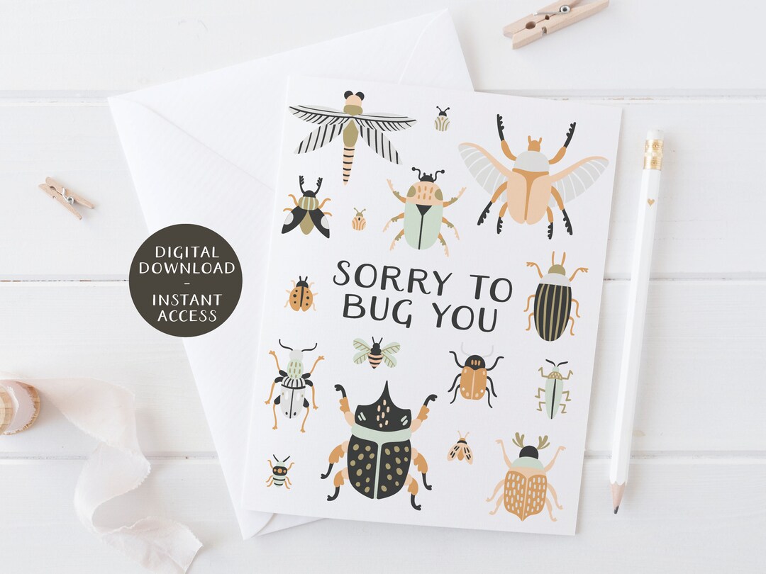DIY Printable Greeting Card – A2 and A7 Size – Sorry to Bug You Beetles ...