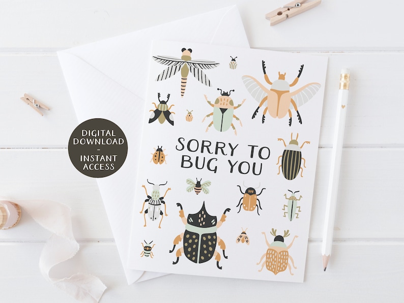 DIY Printable Greeting Card – A2 and A7 Size – Sorry to Bug You Beetles ...