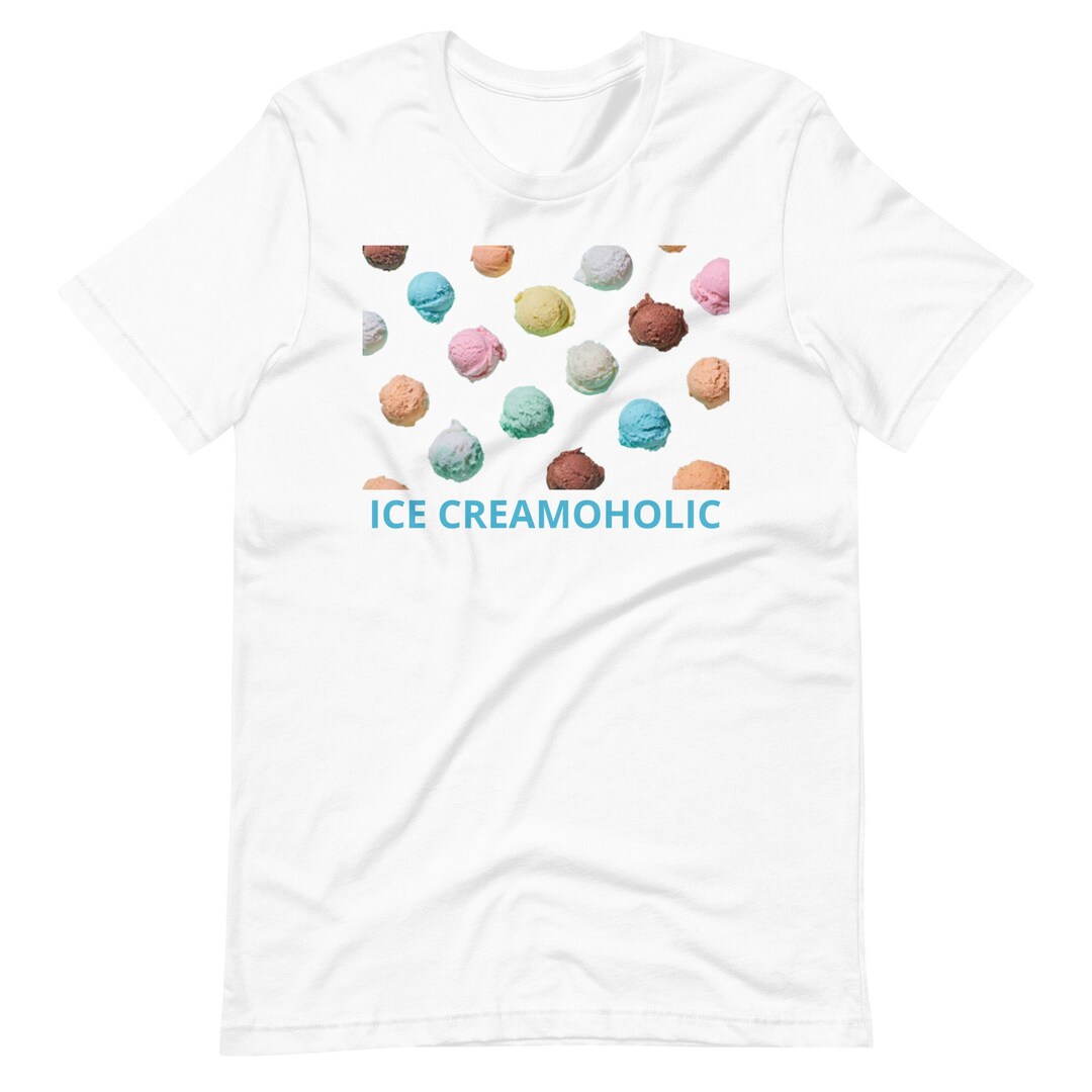 Ice Cream Addict Shirt Creamoholic Lover Gift Tee Dessert for - Etsy