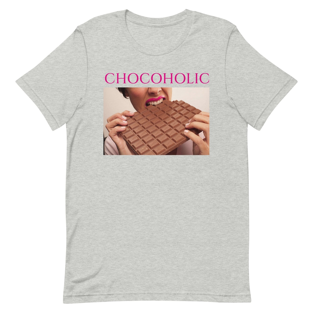 Chocoholic Shirt Chocolate Lover Gift Addict Tee T-shirt for Her World ...