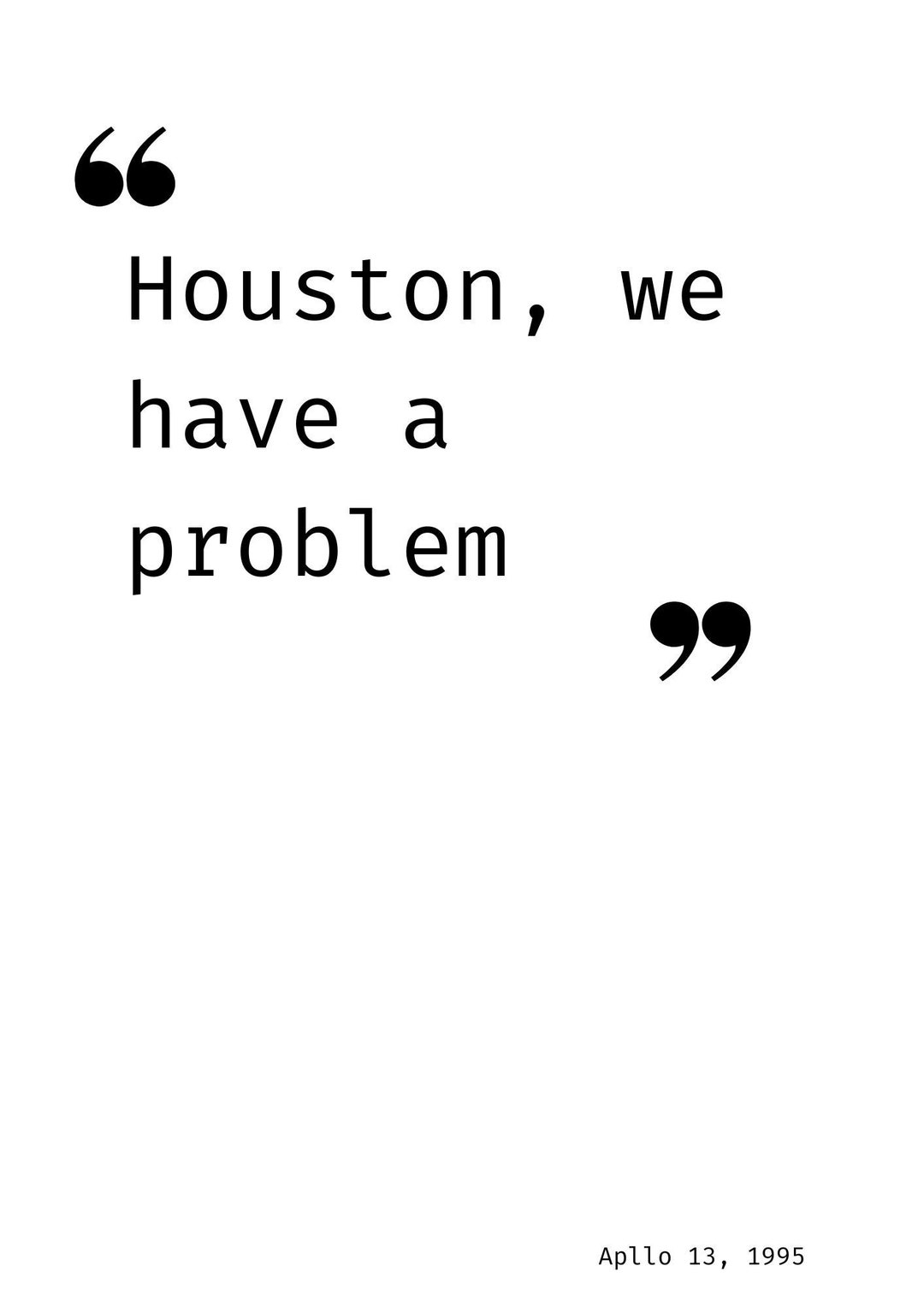 Apollo 13 Movie Film Quote Print - 'houston, We Have a Problem ...
