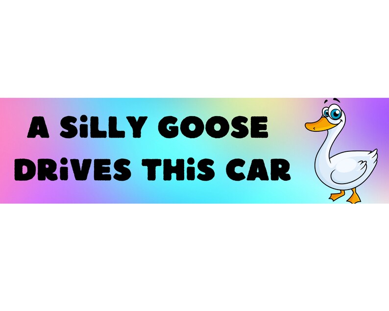 A Silly Goose Drives This Car Funny Bumper Sticker for Girl - Etsy