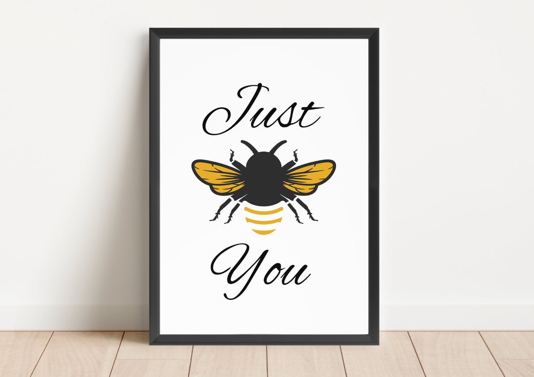 Just Bee You Bee Quotes Wall Art Resilience Quotes - Etsy
