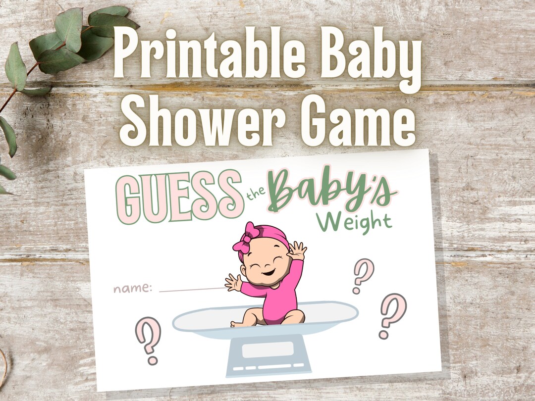 Guess the Baby's Weight Game – Printable Baby Shower Activity (A4 & US ...