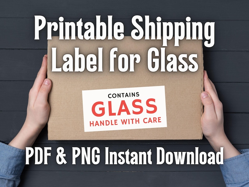 Handle With Care Glass Shipping Label – Printable Sticker (PDF & PNG ...