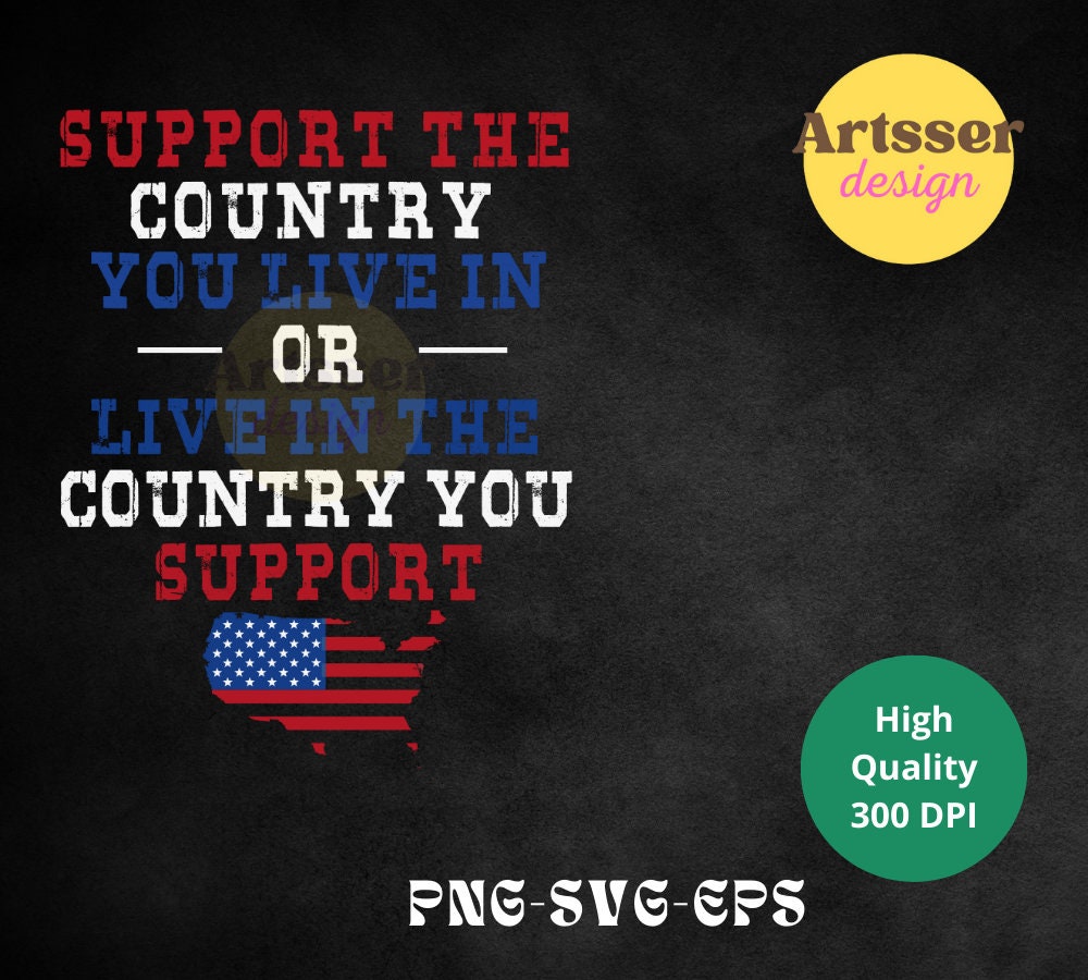 Patriotic Design SVG, PNG, EPS Files support the Country You Live in or ...