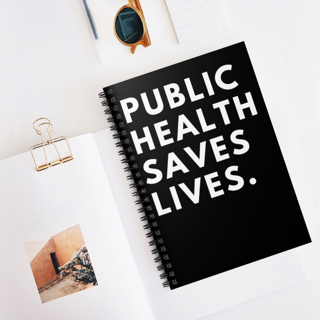 Public Health Saves Lives Spiral Notebook - Etsy
