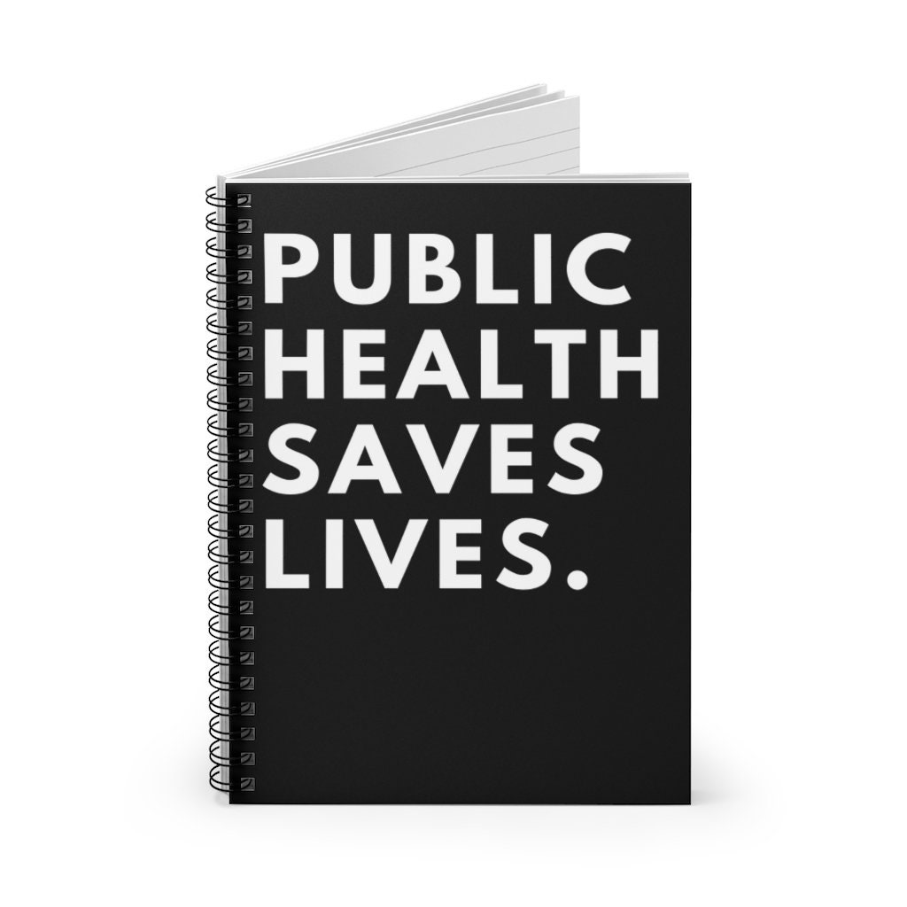 Public Health Saves Lives Spiral Notebook - Etsy