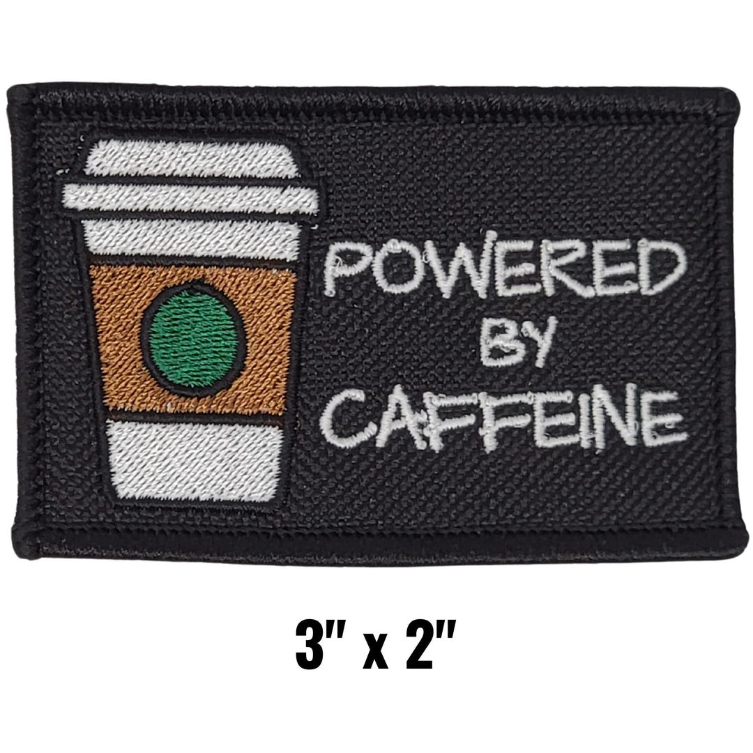 Powered by Caffeine Patch | 3"x2" Embroidered Patch W Hook Fasteners ...