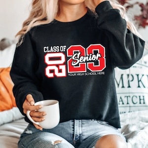 Class of 2023 Senior Graduation Sweatshirt, Custom Your High School ...