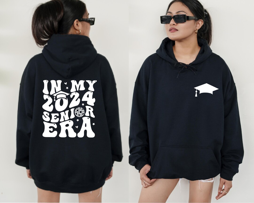 In My 2024 Senior Era Hoodie, Senior Era 2024 Hoodie, Graduate Hoodie ...