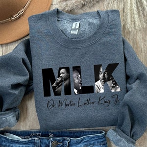 Martin Luther King Sweatshirt, Black History Sweatshirt, I Have A Dream ...