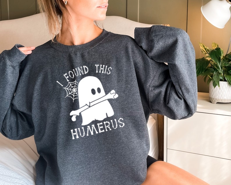 I Found This Humerus Sweatshirt, Halloween Doctor Nurse Shirt, Ghost ...