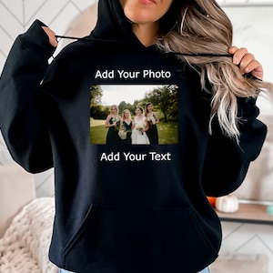 Custom Photo Hoodie, Custom Hoodie, Custom Picture Hoodie, Birthday ...
