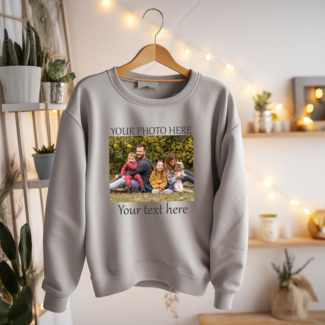 Custom Photo Sweatshirt, Custom Sweatshirt, Custom Picture Sweatshirt ...