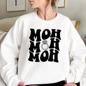 Maid of Honor Bachelorette Party Sweatshirt, MOH Matron of Honor Shirt ...