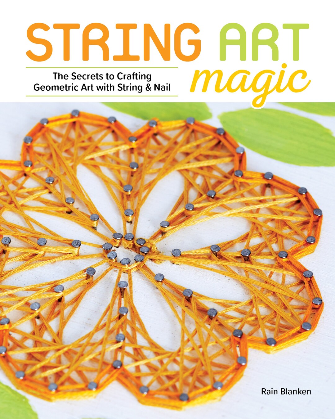 Book: String Art Magic - the Secrets to Crafting Geometric Art With ...