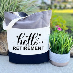 Hello Retirement Tote Bag, Canvas Tote Bag, Retired Bag, Retirement Bag ...