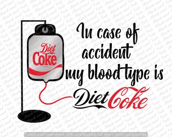 In Case of Accident My Blood Type is Pepsi Svg and Png - Etsy