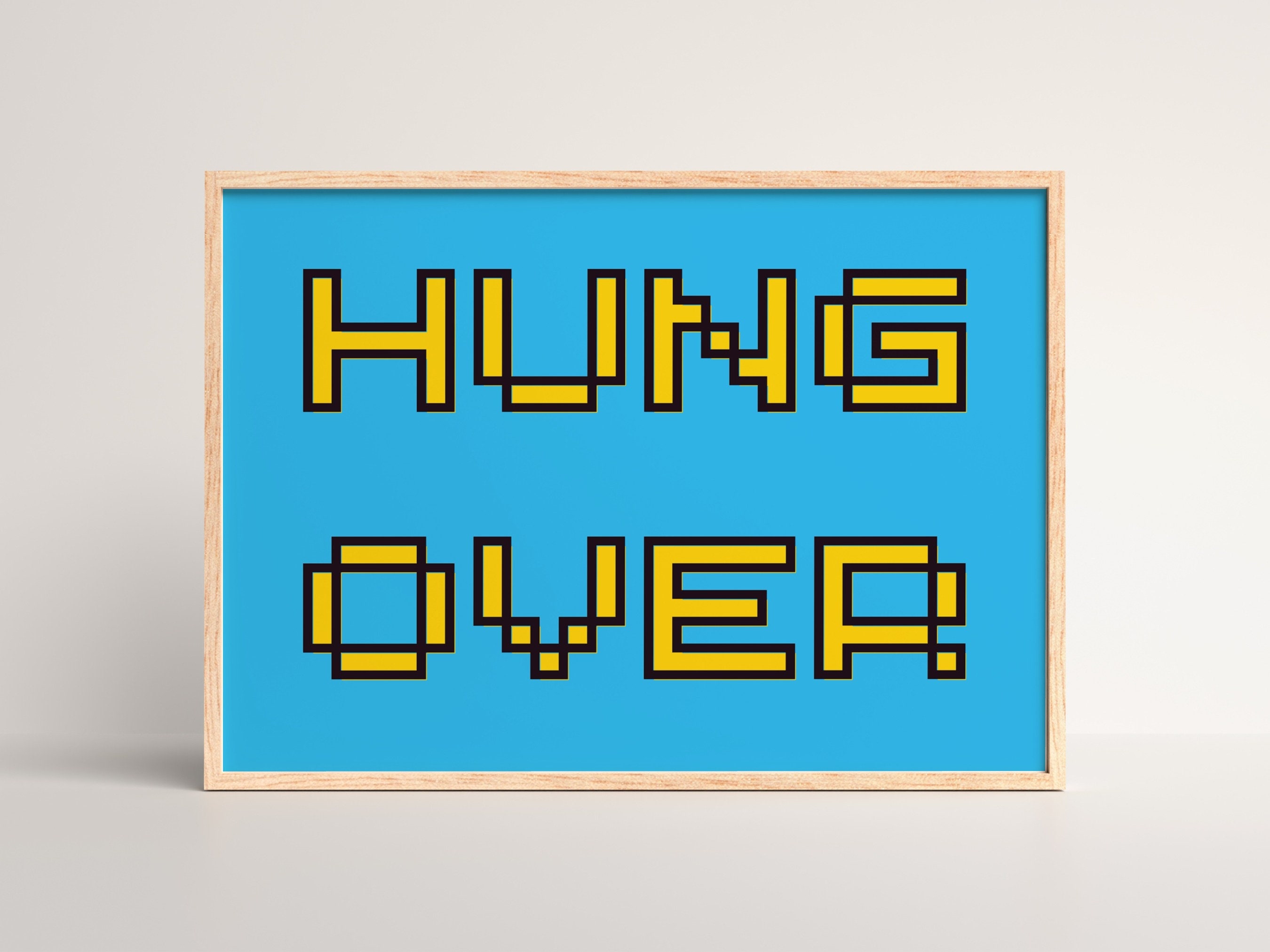 Hung Over Printable Poster, Typography Wall Art, Minimalism Art Poster ...