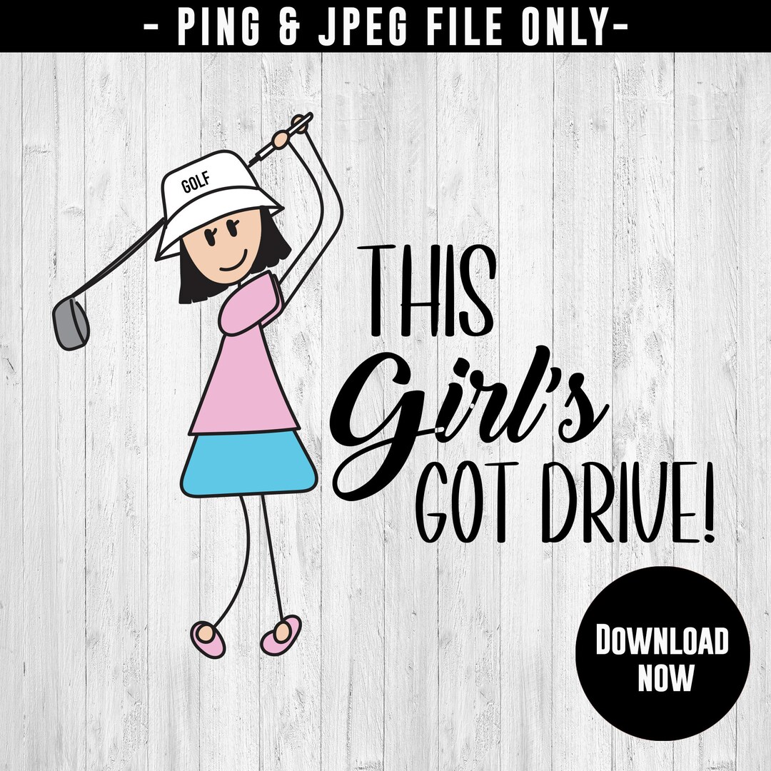 This Girls Got Drive, PNG, JPEG, Sublimation, Instant Download, Cute ...