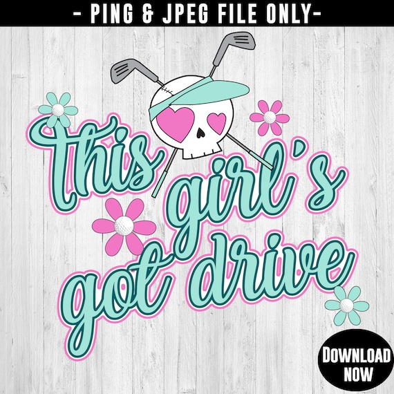 This Girl's Got Drive Sublimation SVG JPEG Instant - Etsy