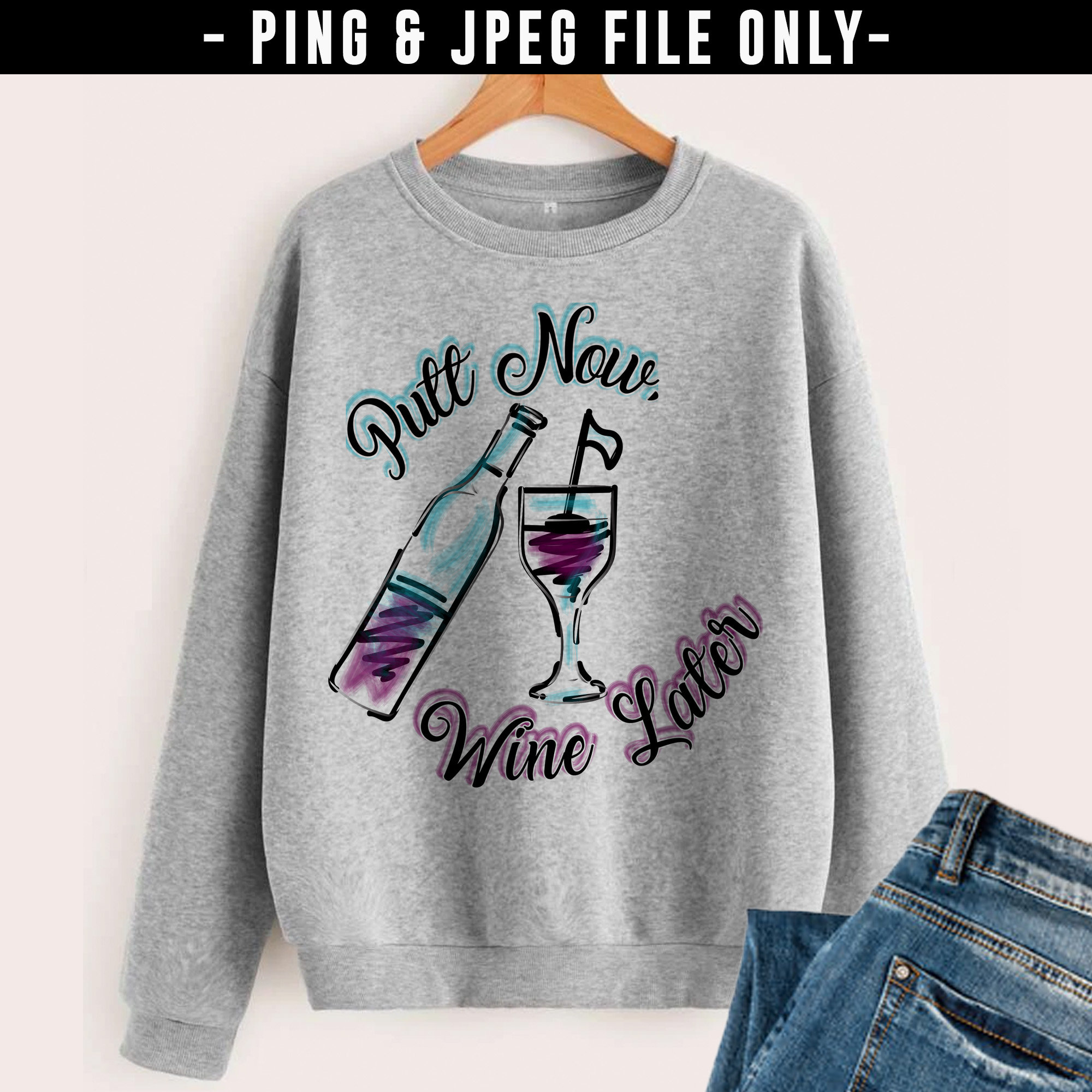 Putt Now, Wine Later, Golf Saying, SVG, JPEG, Sublimation, Instant ...