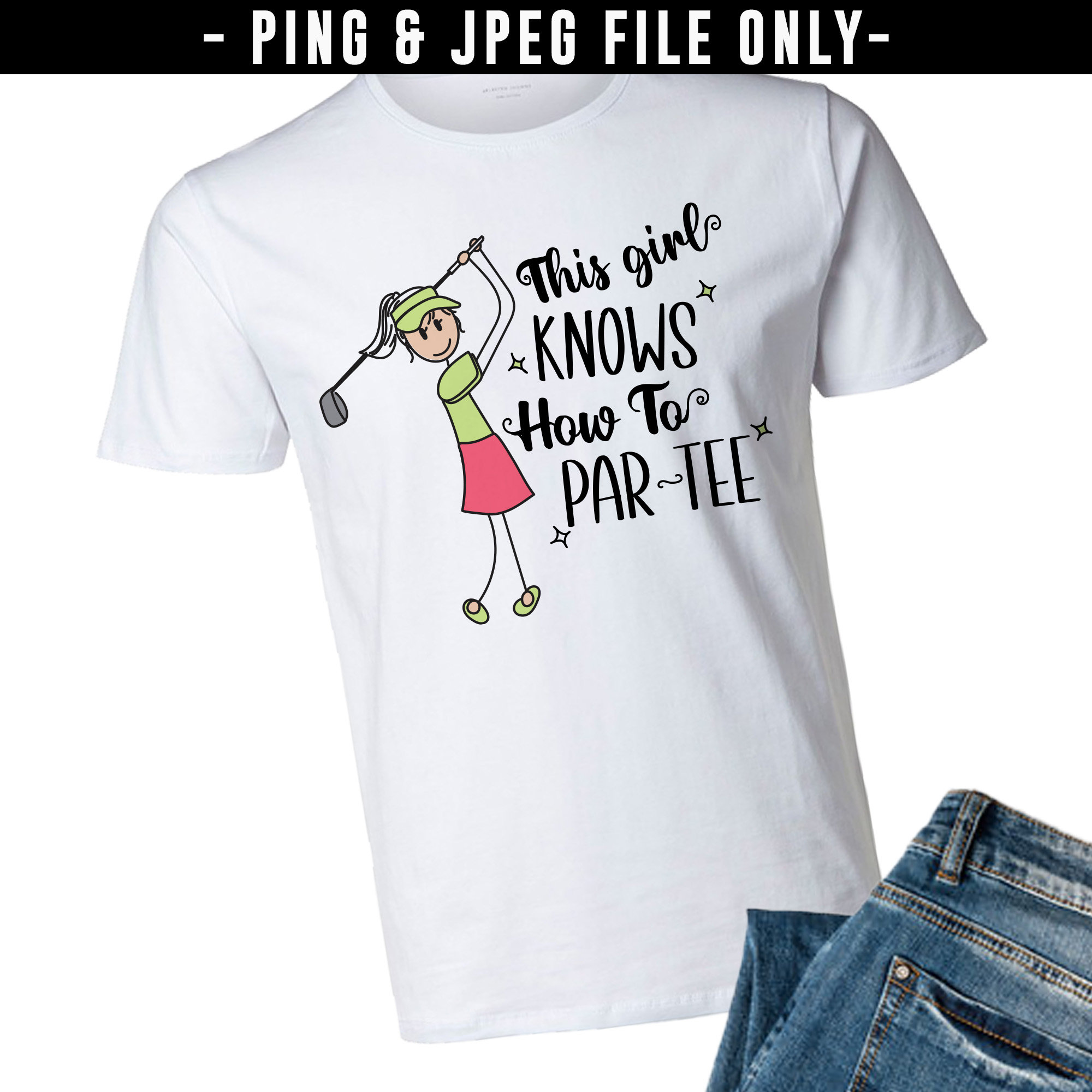 This Girl Knows How to Par-tee, PING, JPEG, Sublimation, Instant ...