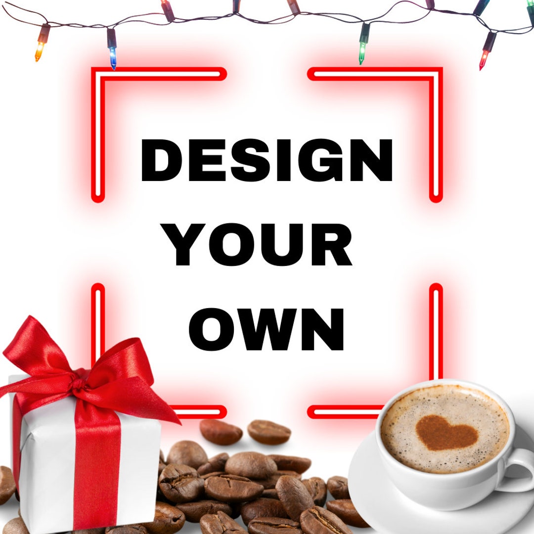 Customizable New Year Gift Design Your Own Coffee Bag - Etsy