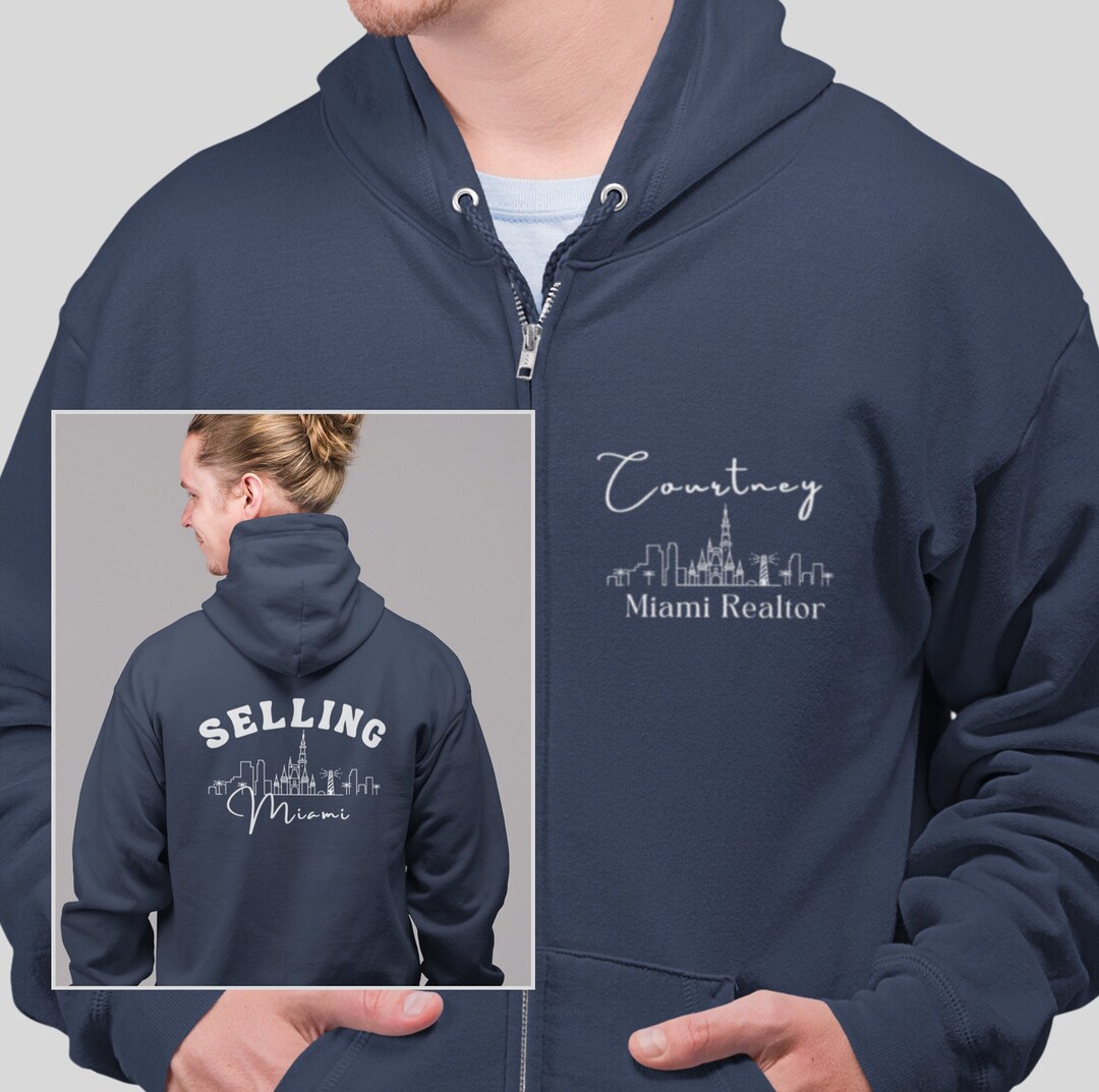 Personalized Real Estate Full-zip Hoodie Selling Miami Realtor Agent ...