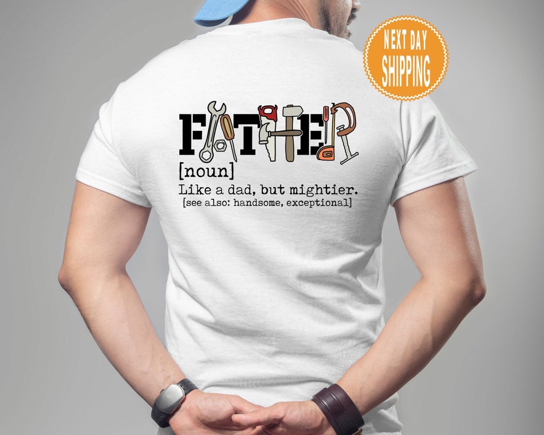 Father Shirt, Father Definition Shirt, Noun Like A Dad, Funny Dad T ...