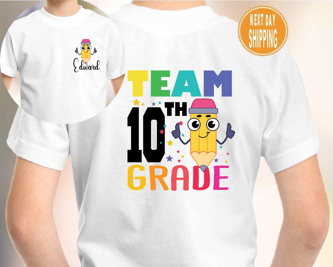 Team 10th Grade Kids Shirt Personalized, Custom Funny Tenth Grade ...